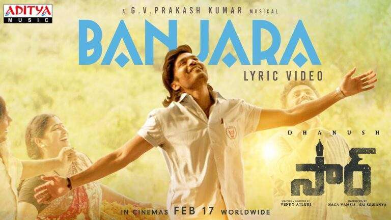 Banjara Song Lyrics In Telugu & English - Sir Movie | Lyrical Venue