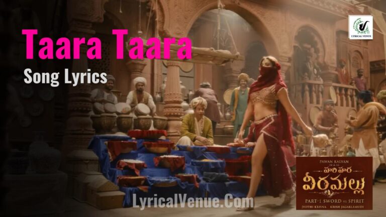 Taara Taara Song Lyrics in Telugu & English - HariHaraVeeraMallu